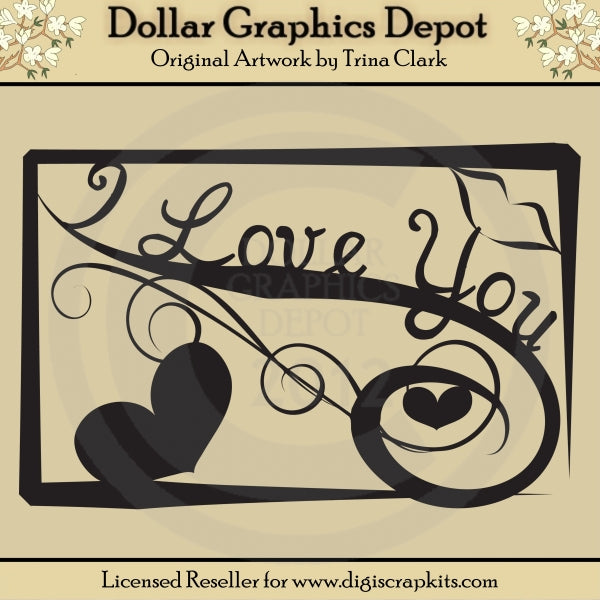 I Love You - Cutting Files – Digital Craft Supplies